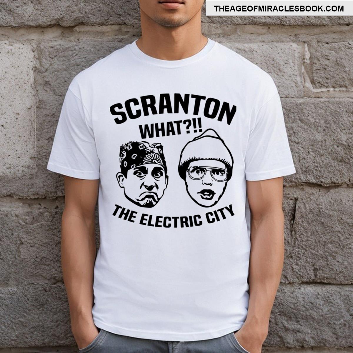 Scranton What!! T-shirt