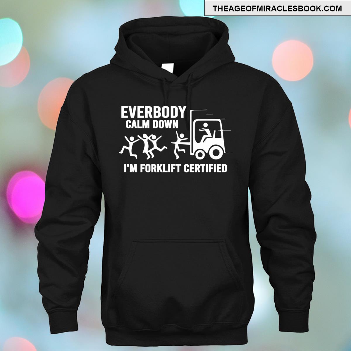 Funny Forklift Certified Driver Quote Forklift Operator Meme T-shirt
