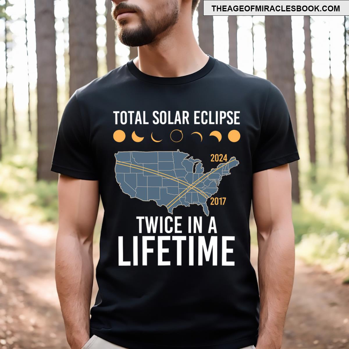 Twice In A Lifetime Solar Eclipse 2024 Total Eclipse T-shirt