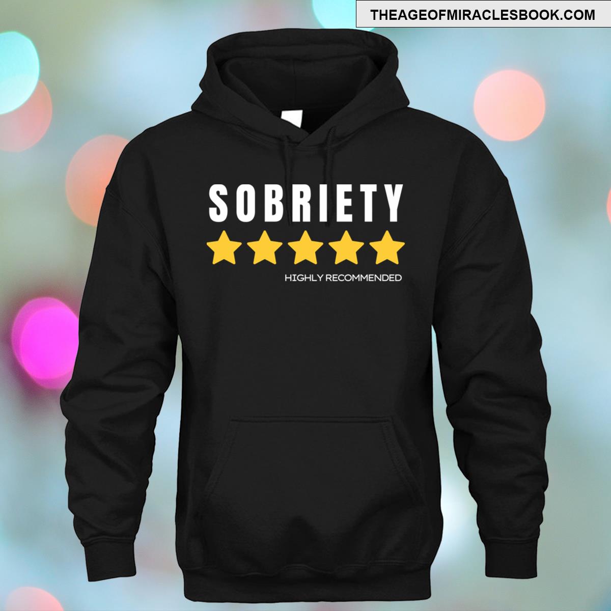 Sobriety Higly Recommended With 5 Stars T-shirt
