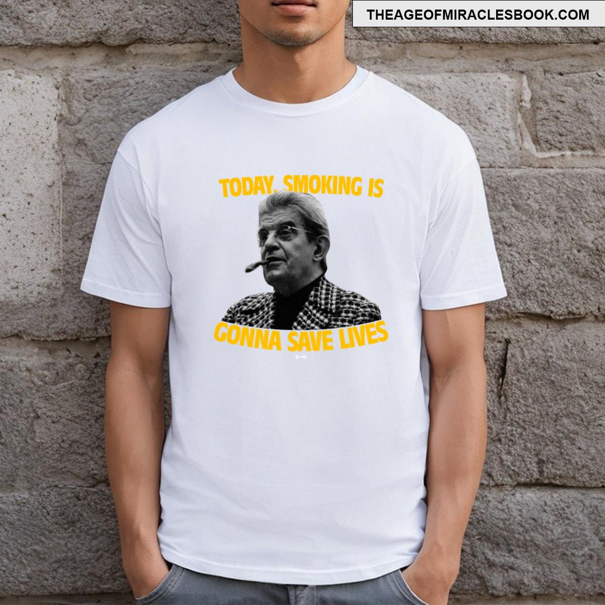 Today Smoking Is Gonna Save Lives Lacan T-shirt