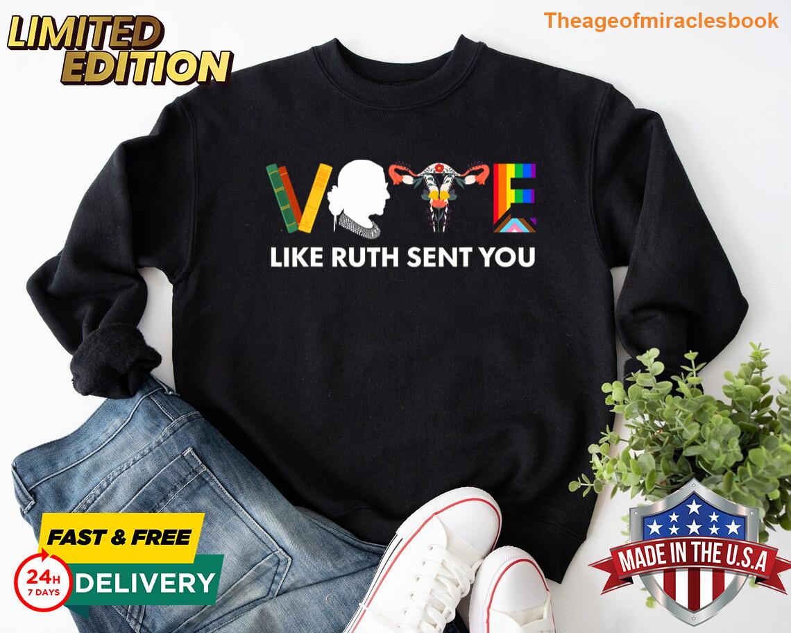Vote Like Ruth Sent You Uterus Feminist Lgbt T-shirt