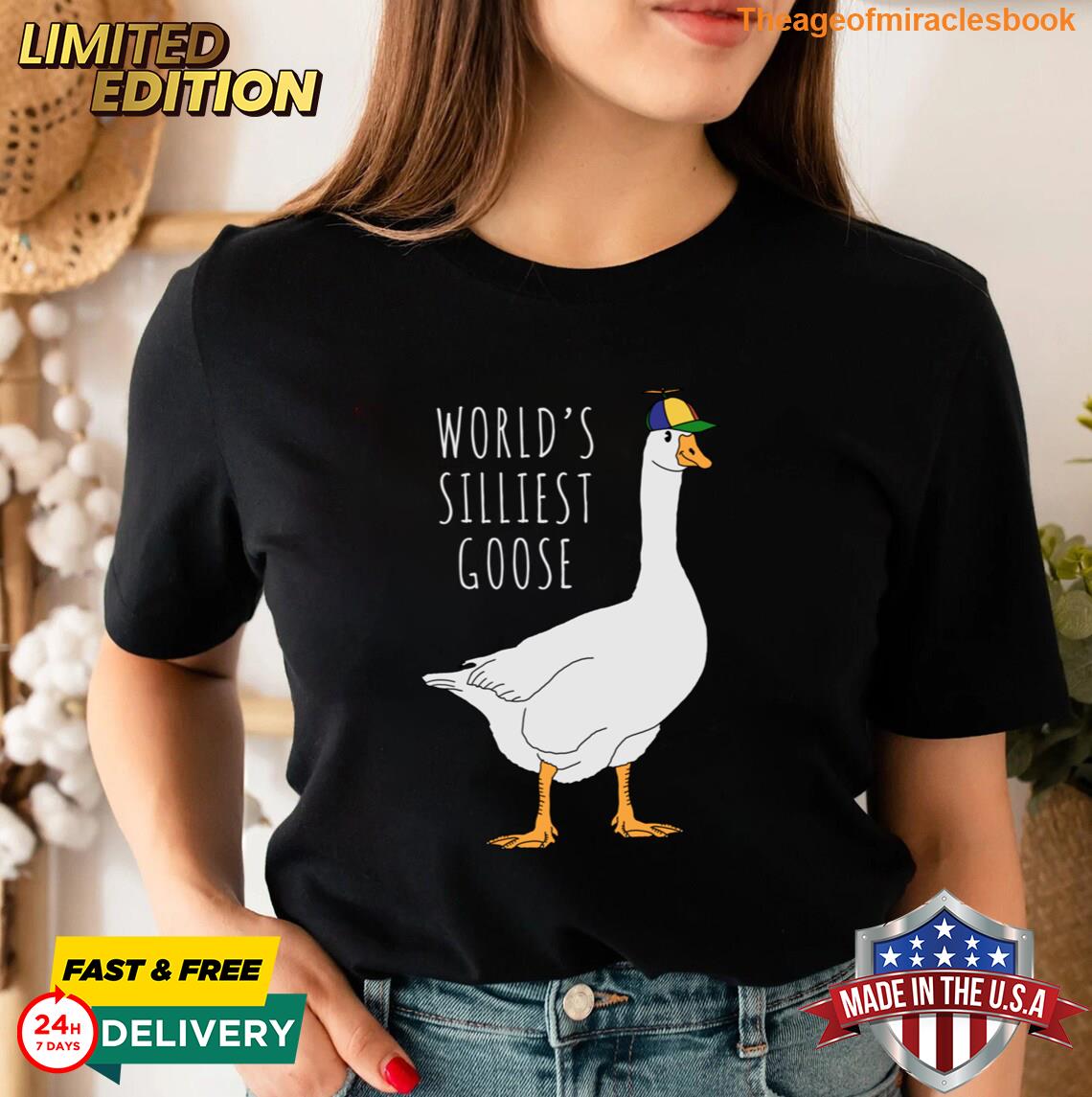 World's Silliest Goose T-shirt