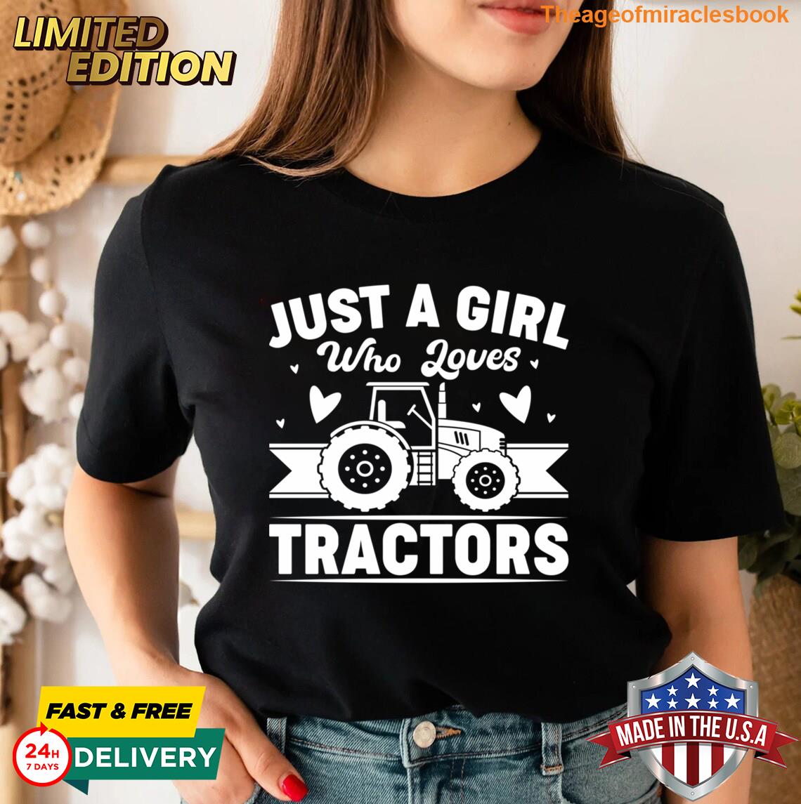 Just A Girl Who Loves Tractors T-shirt