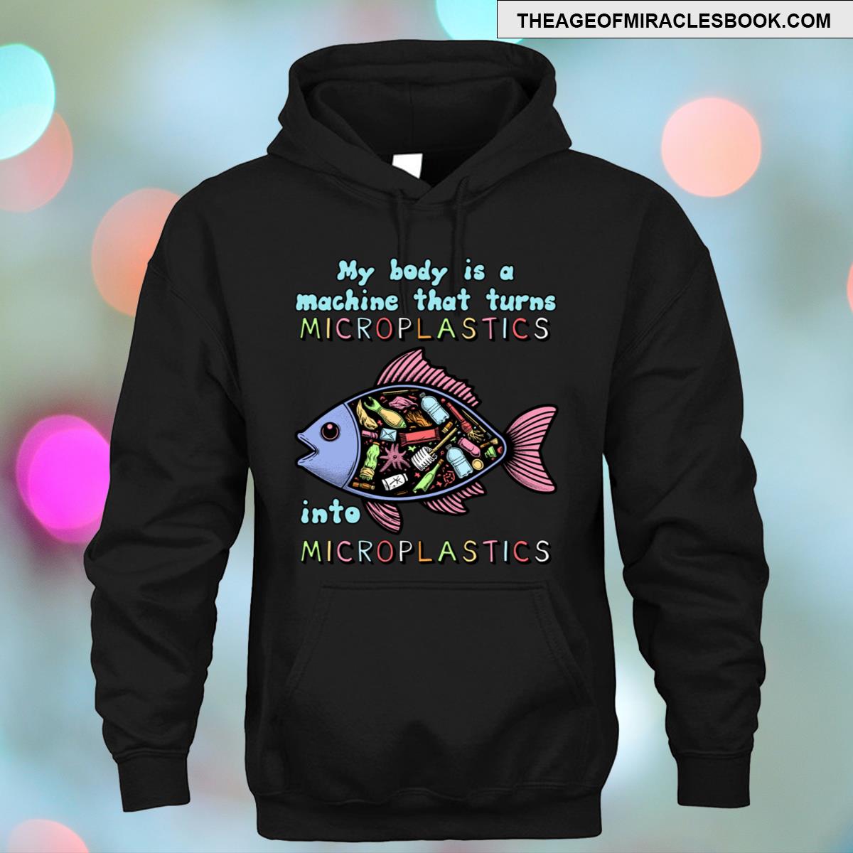 My Body Is A Machine That Turns Microplastics Into Microplastics Ironic ...