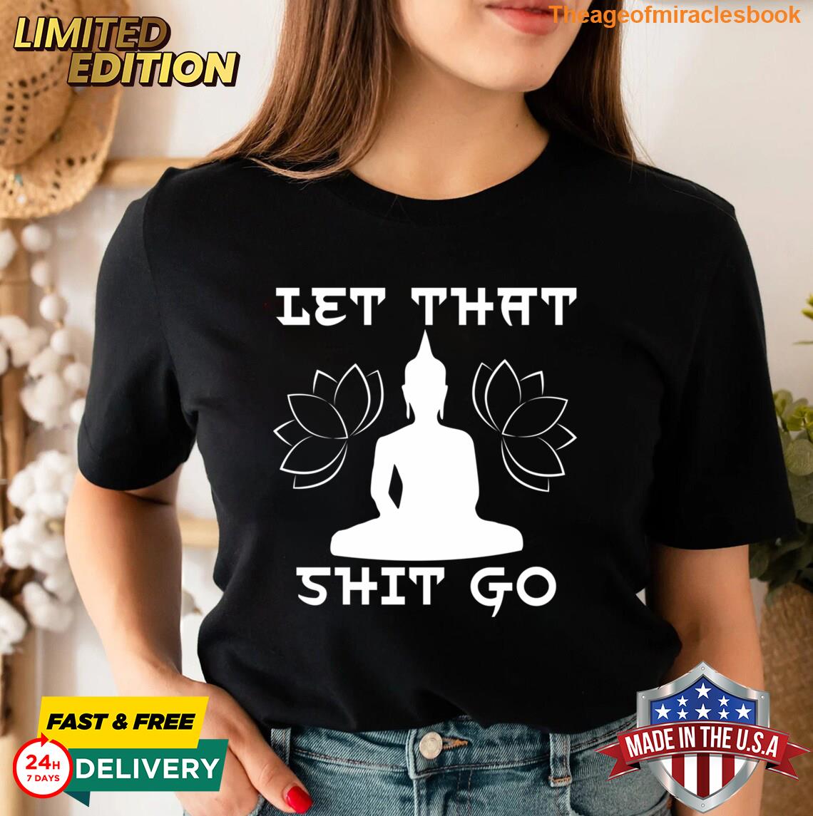 Buddha Let That Shit Go T-shirt