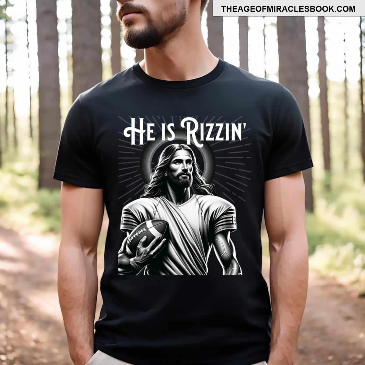 He Is Rizzin Jesus Playing Football Funny Sports Rizz T-shirt
