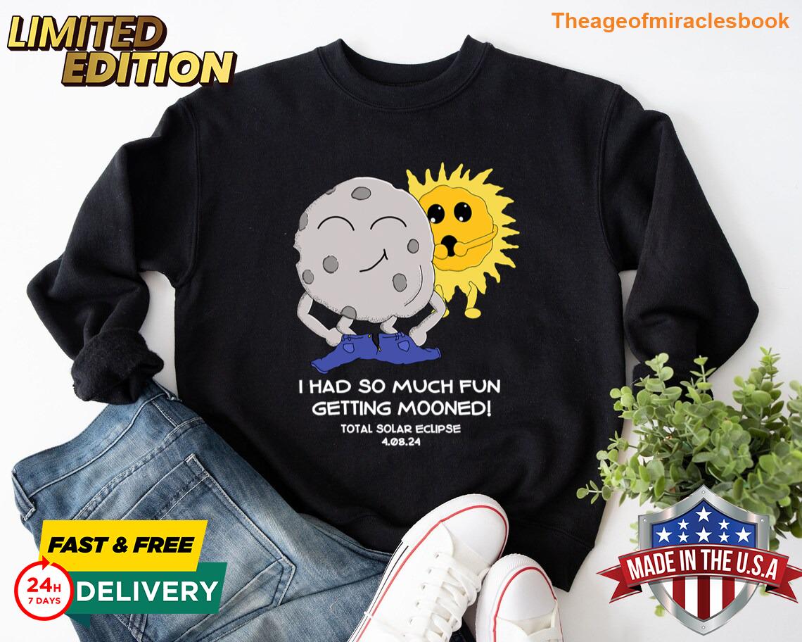 Total Solar Eclipse 2024 Funny I Got Mooned Quote 40824 T-shirt