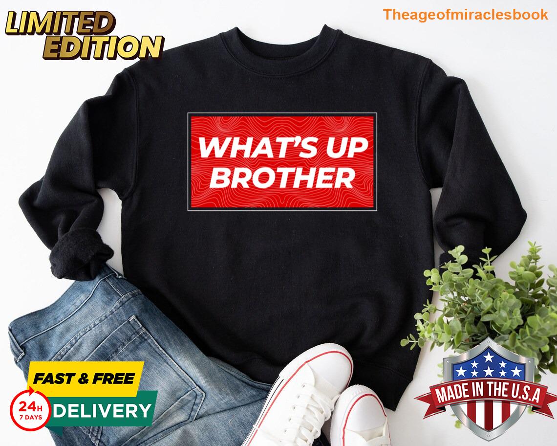 What's Up Brother! Sketch Tiktok Red T-shirt