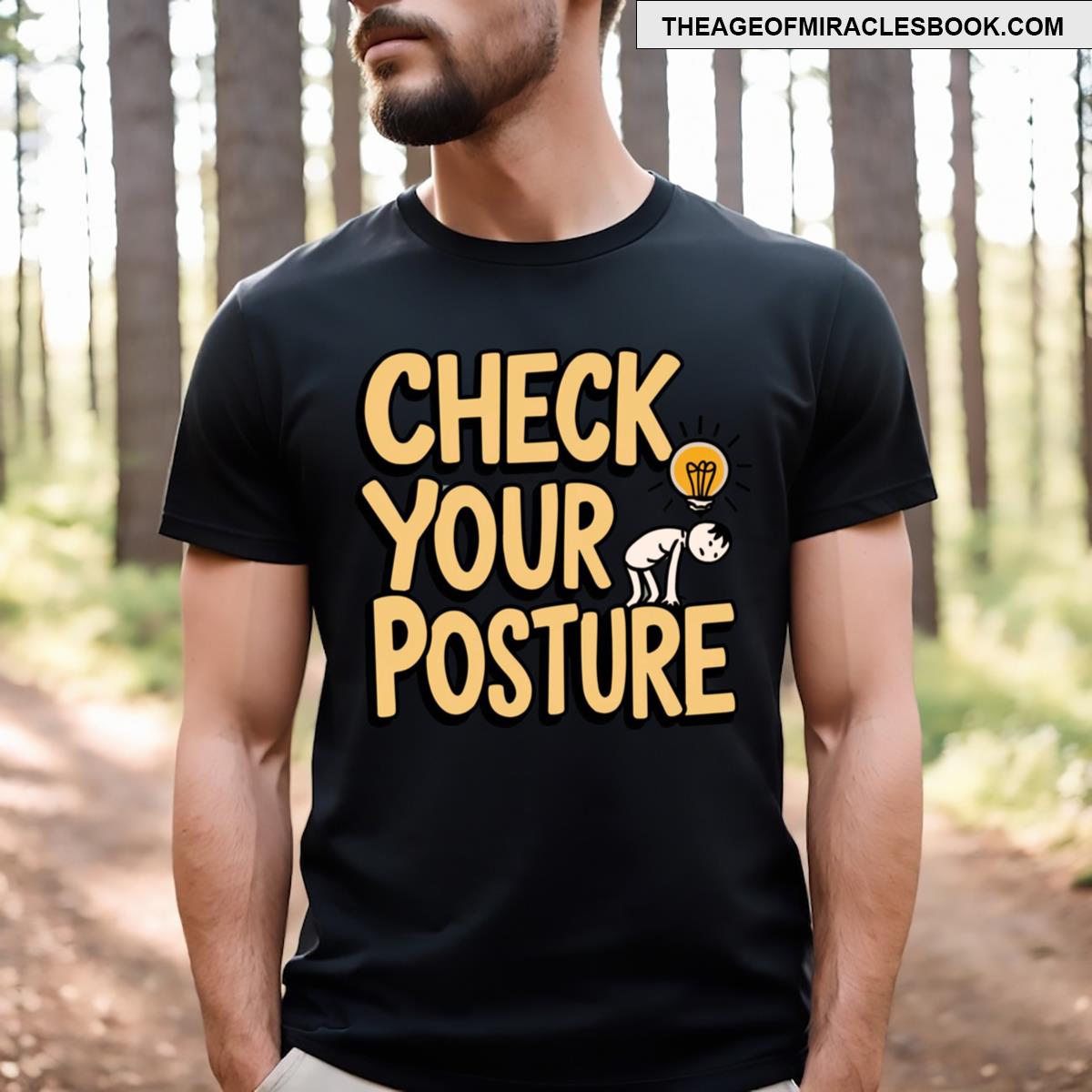 Funny Meme Check Your Posture T-shirt