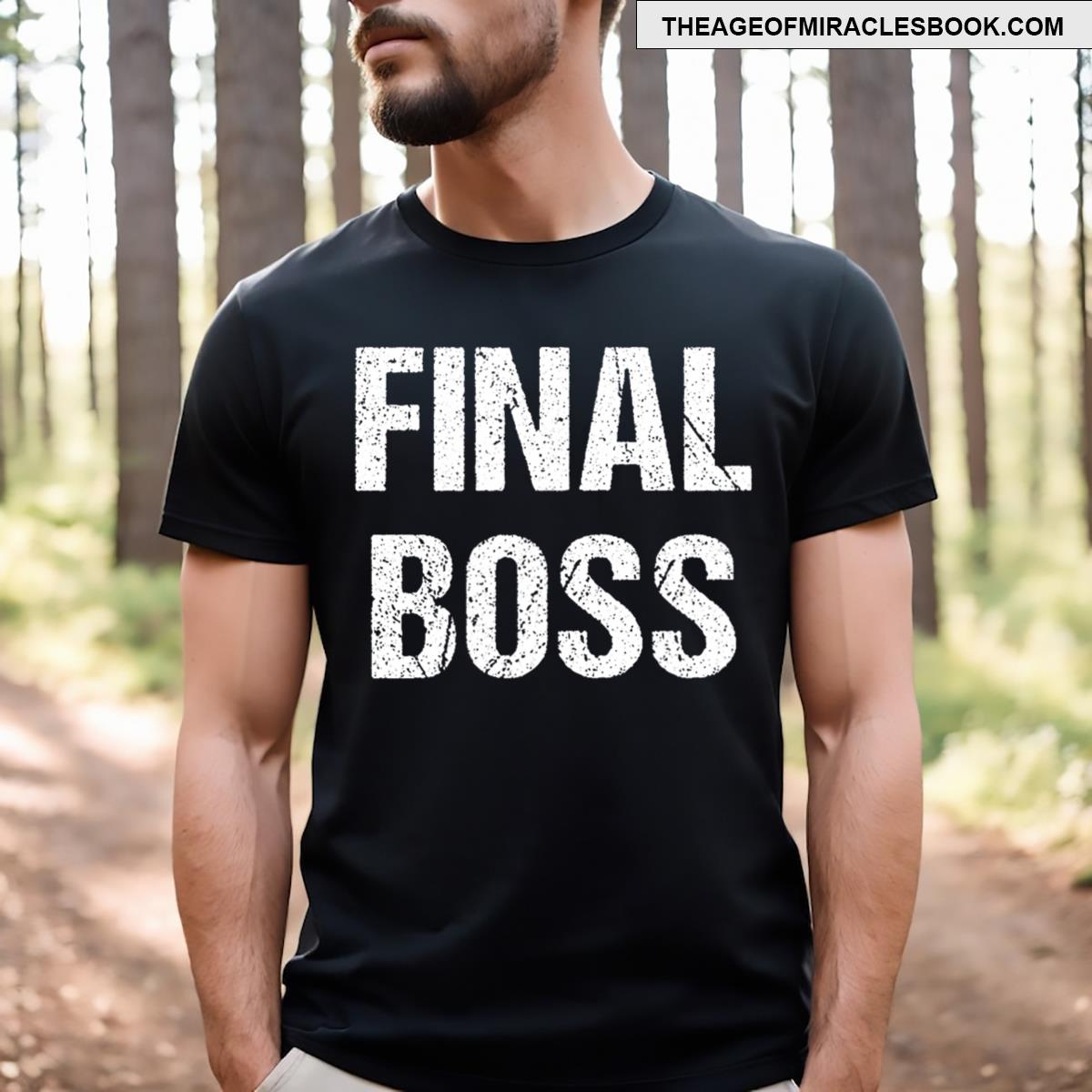 Final Boss T-shirt