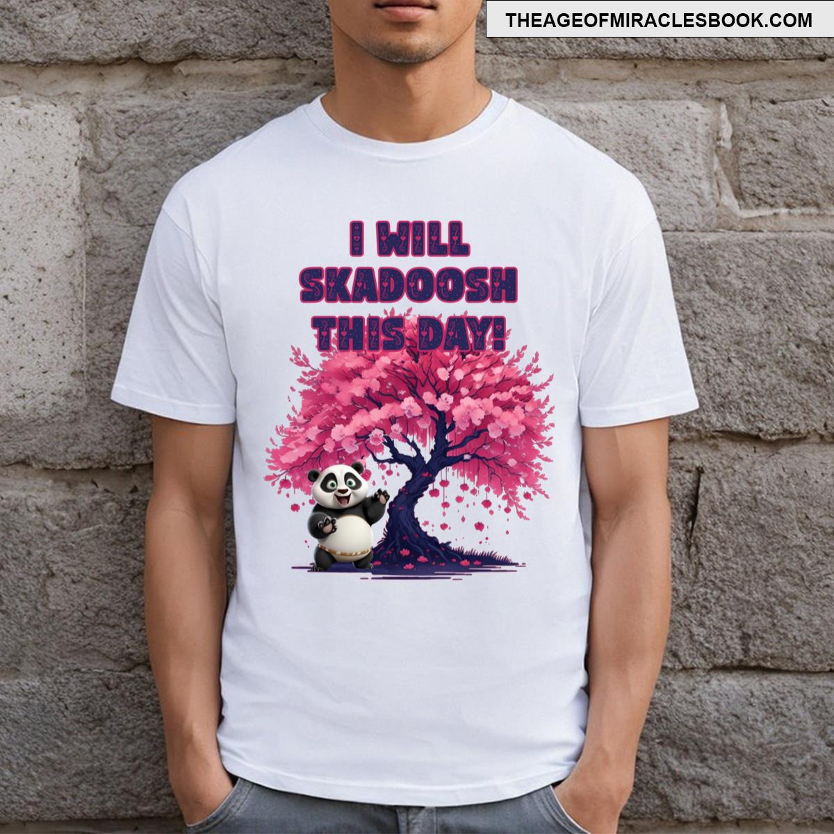 I Will Skadoosh This Day! Funny Panda Motivational Humor T-shirt