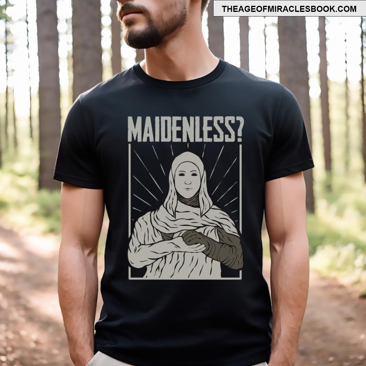 Maidenless T-shirt