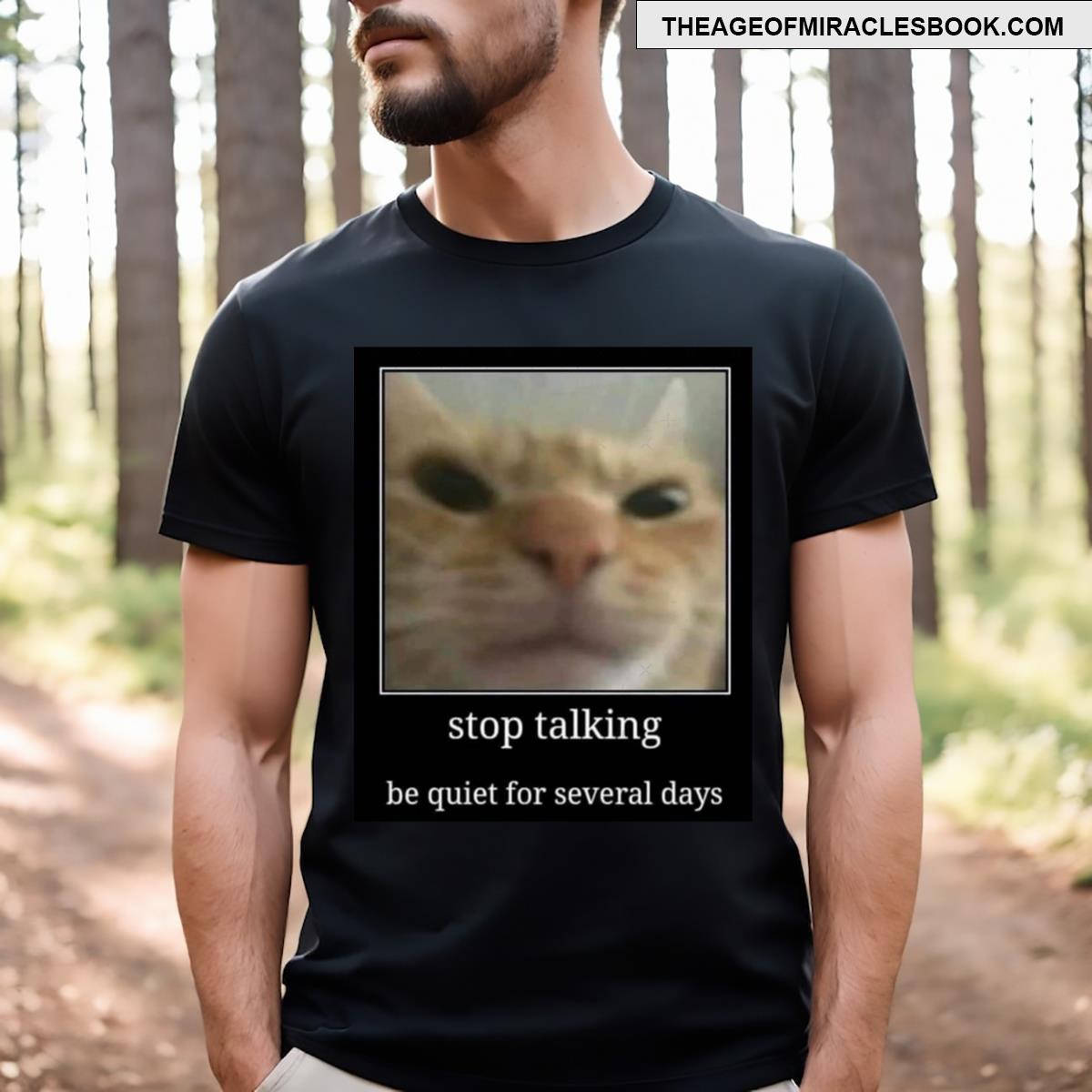 Stop Talking T-shirt