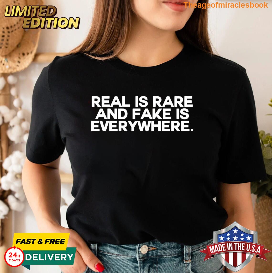 Fake Is Everywhere T-shirt