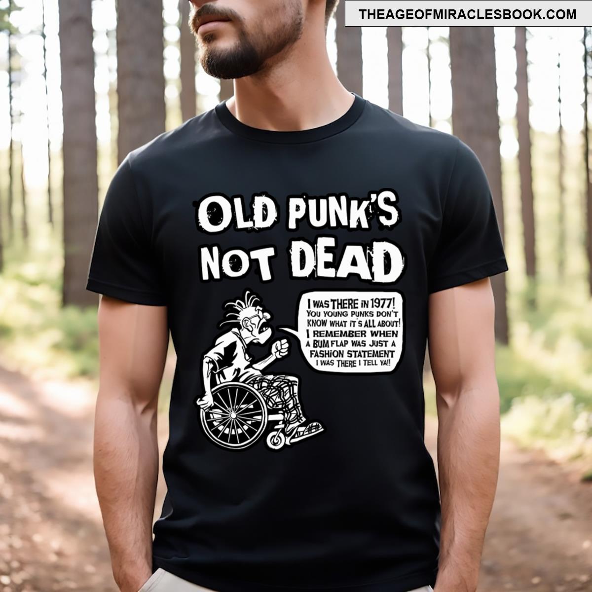 Old Punks Not Dead T-shirt