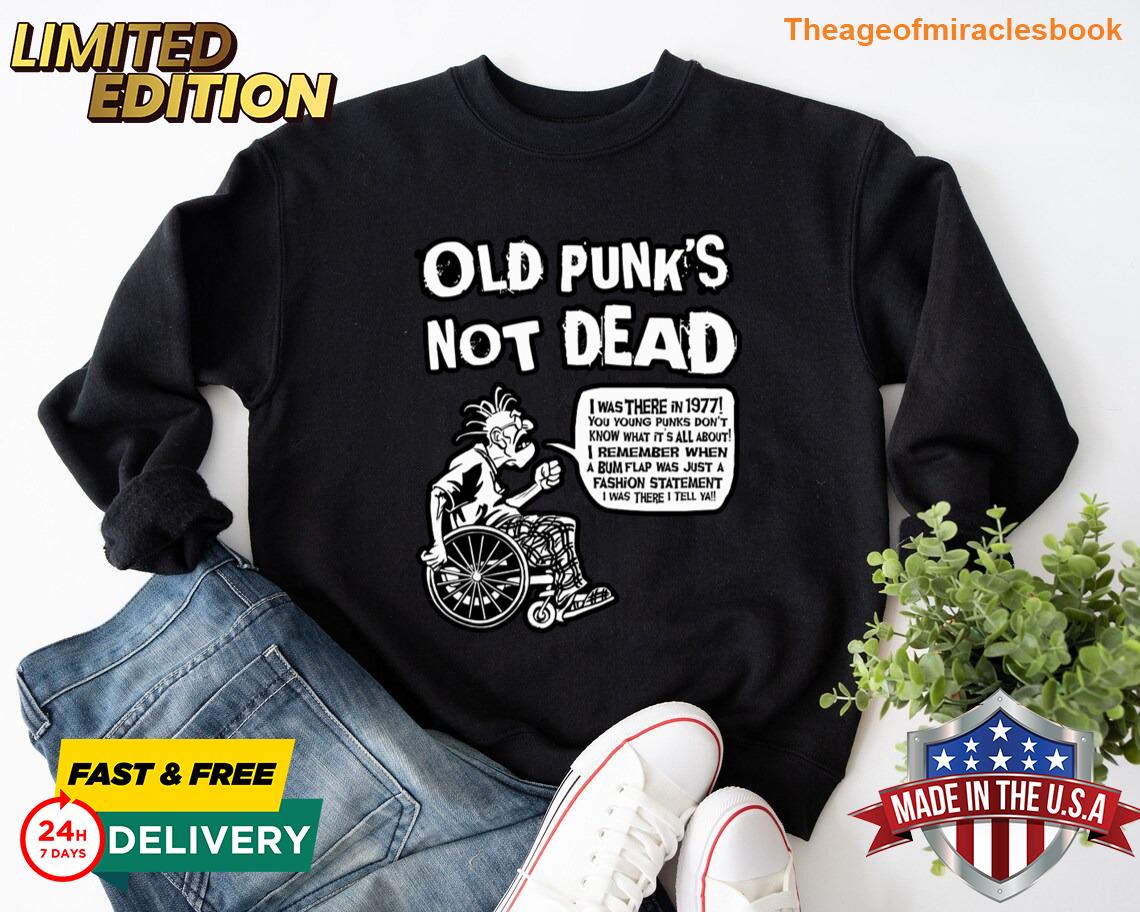 Old Punks Not Dead T-shirt