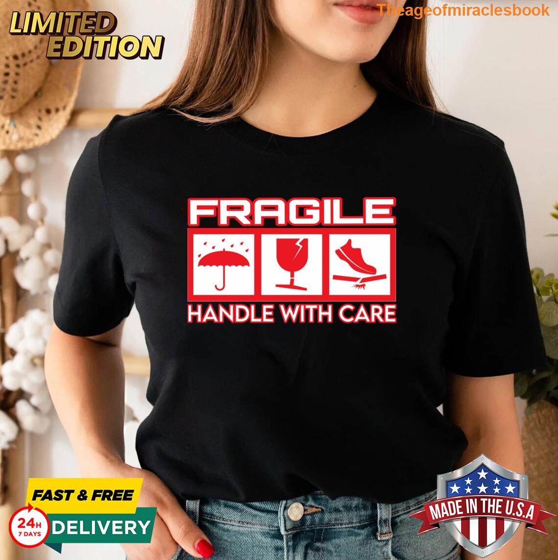 Fragile T-shirt