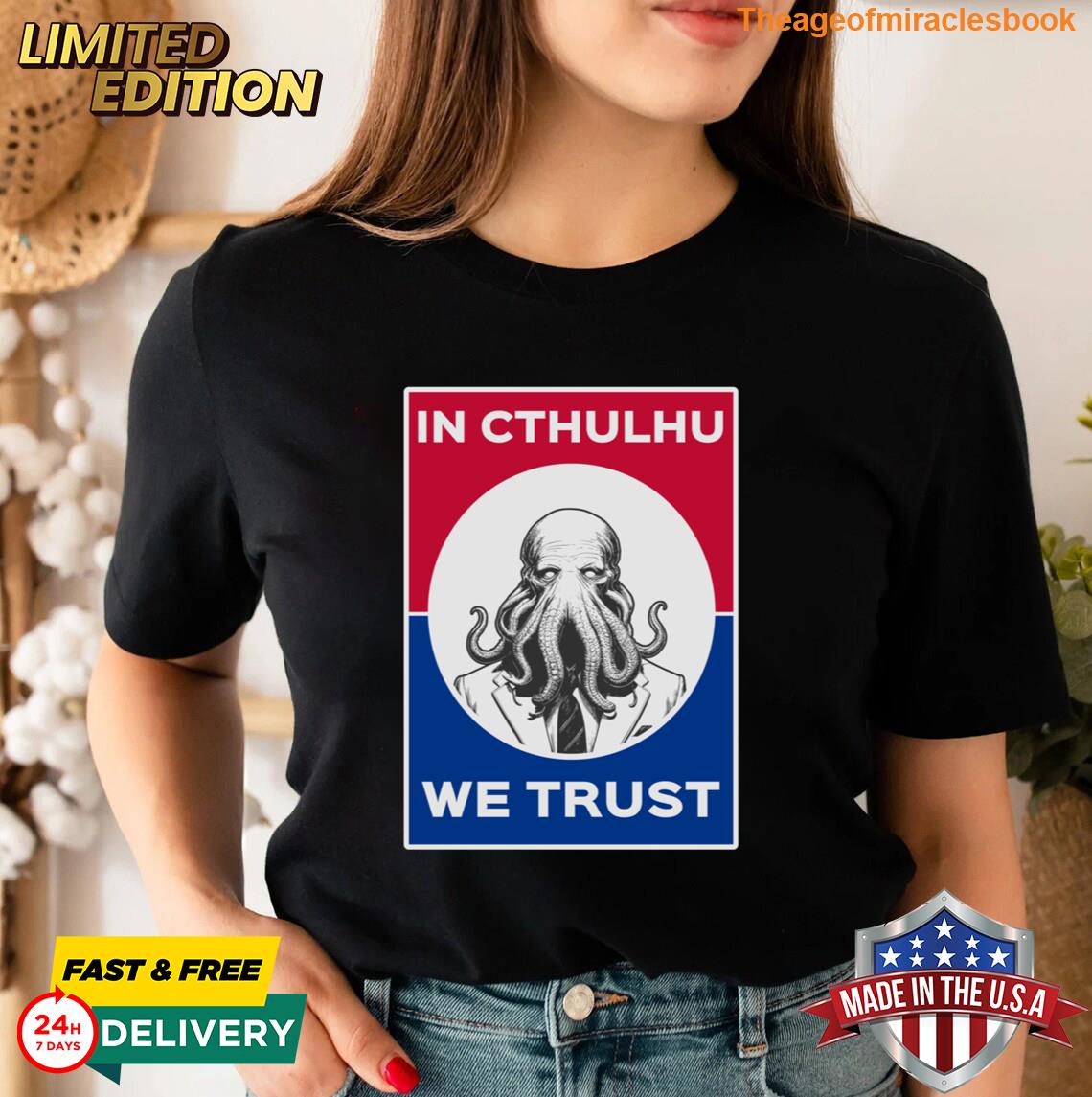 Cthulhu For President Usa 2024 Election Red Blue In Cthulhu We Trust T ...