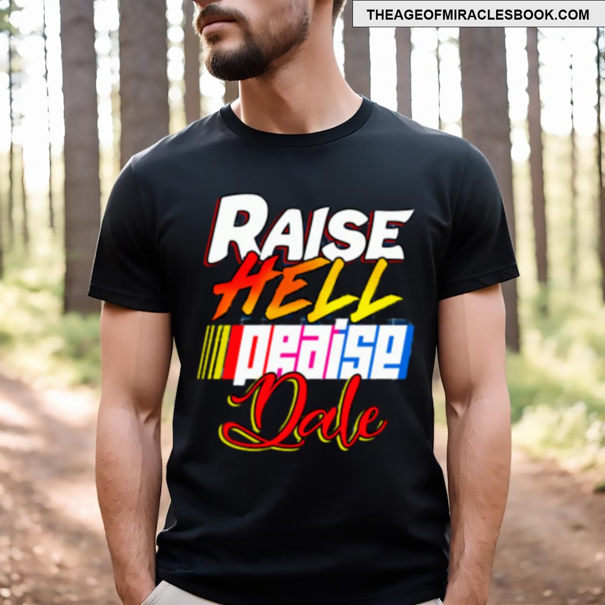 Raise Hell Praise Dale Vintage T-shirt