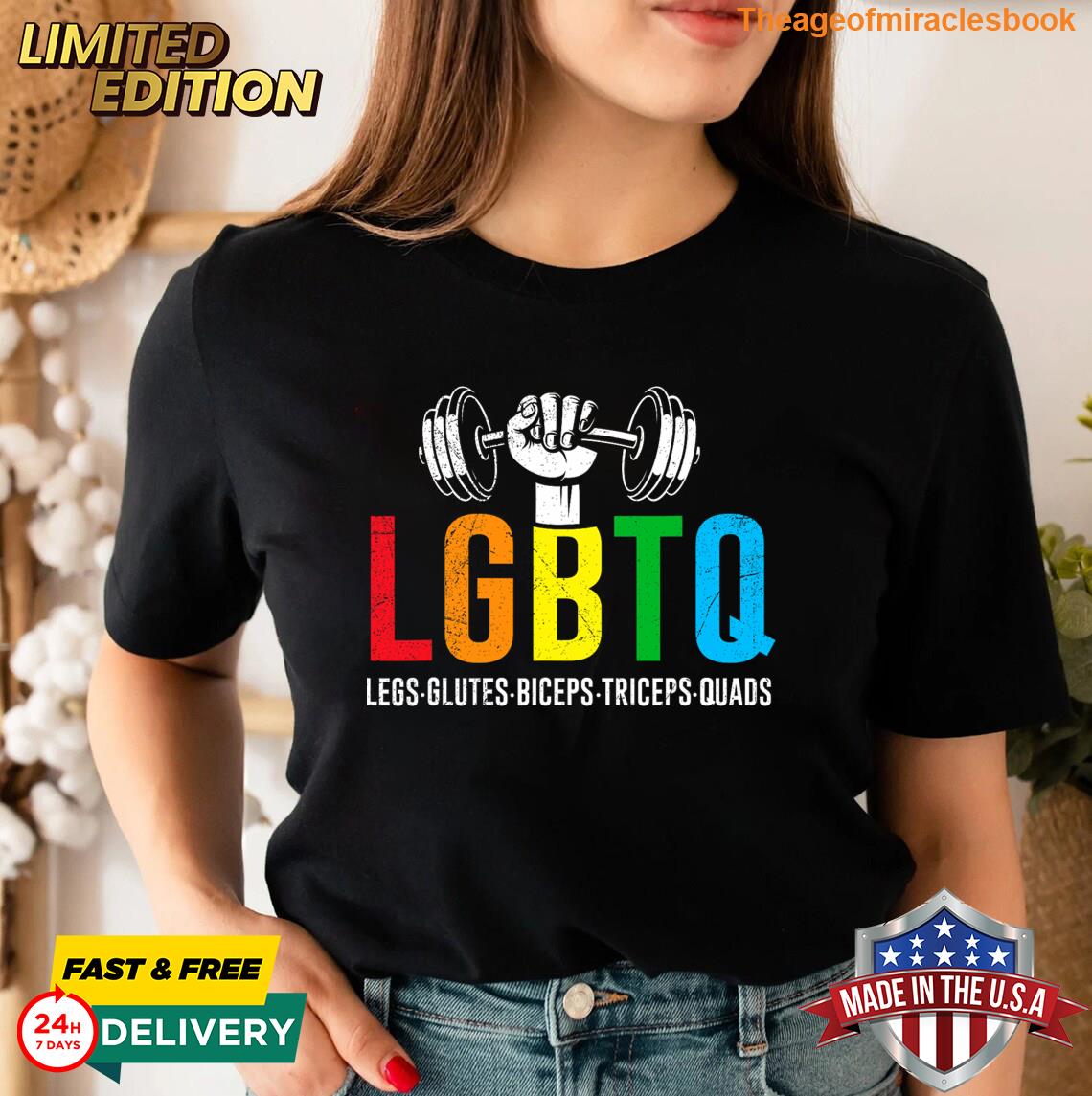 Lgbtq Lats Glutes Biceps Triceps Quads Lgbt Pride Month T-shirt