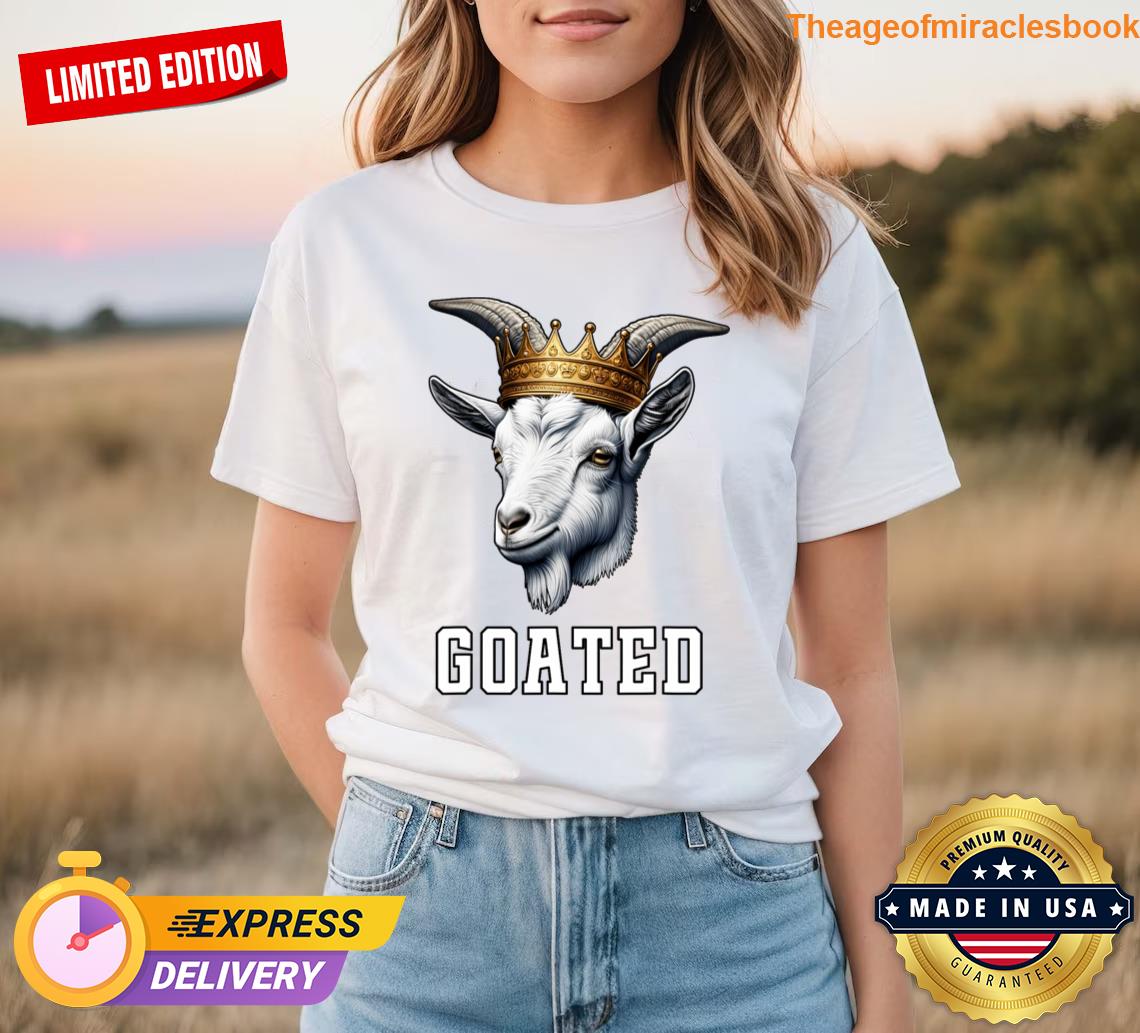 Goated Funny Goat Wearing Crown Sarcastic Greatest Meme T-shirt