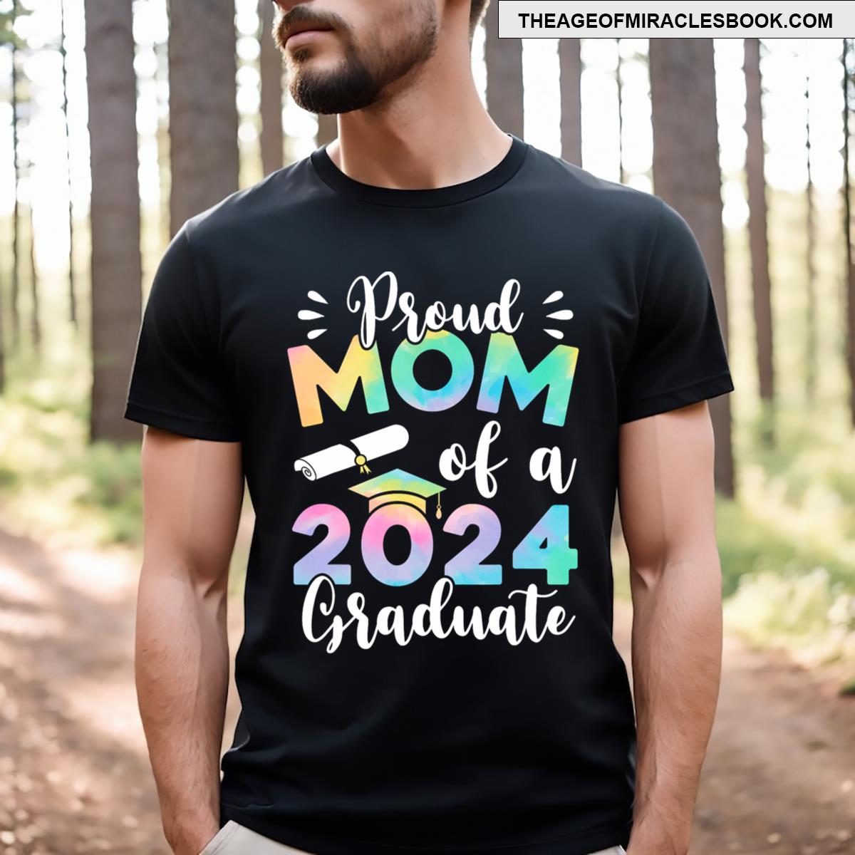 Proud Mom Of A Class Of 2024 Graduate Graduation 2024 T-shirt