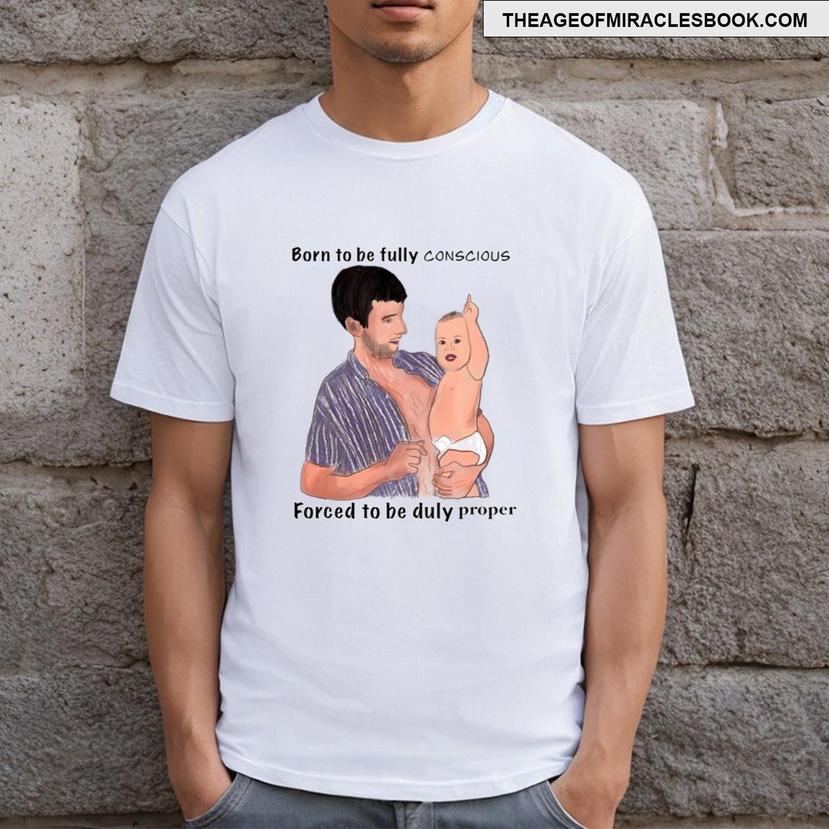 Fully Conscious Baby Viral Tiktok Meme Four Seasons Orlando Hotel T-shirt