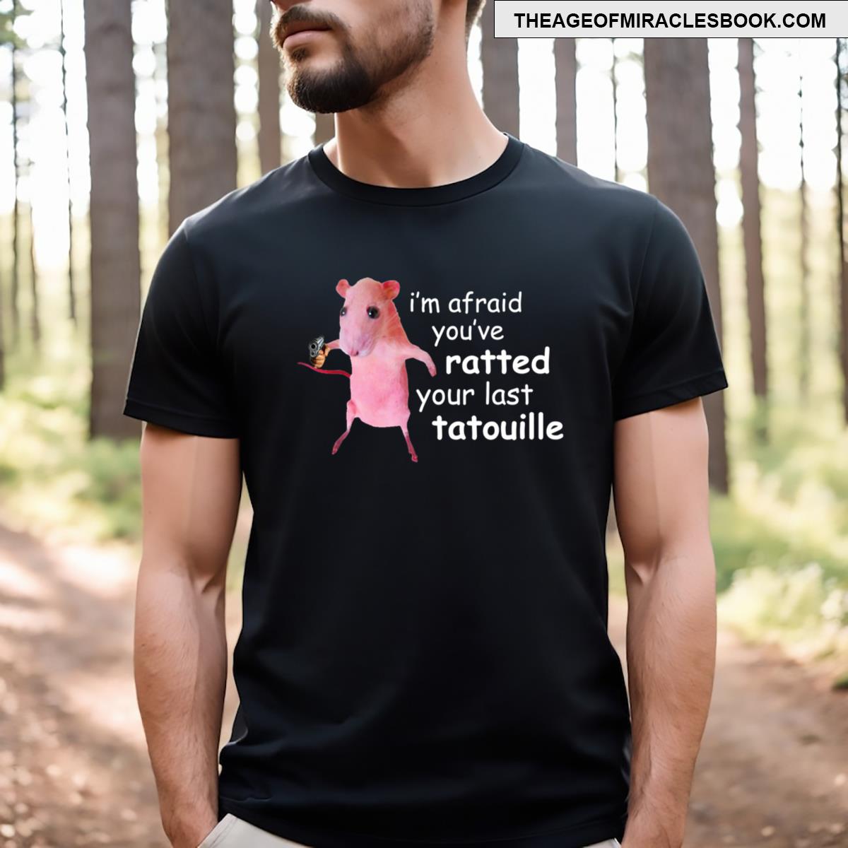 I\'m Afraid You\'ve Ratted Your Last Tatouille Meme Essential T-shirt