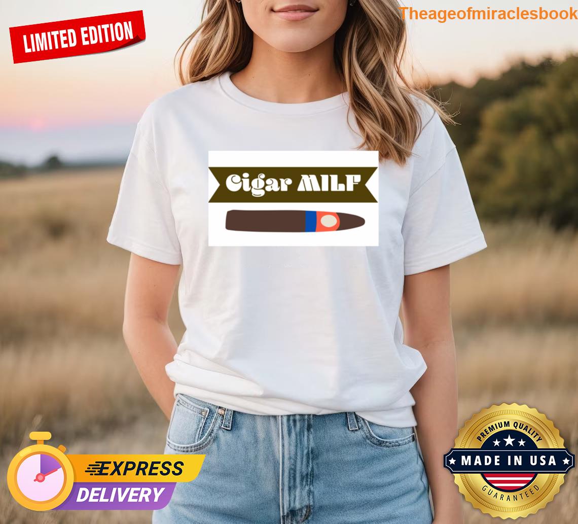 Cigar Milf T-shirt
