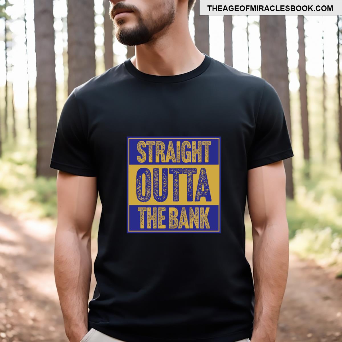 Straight Outta The Bank Essential T-shirt