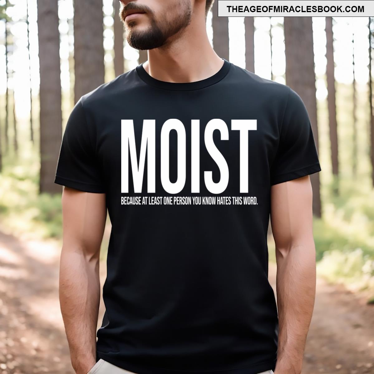 Moist Design T-shirt