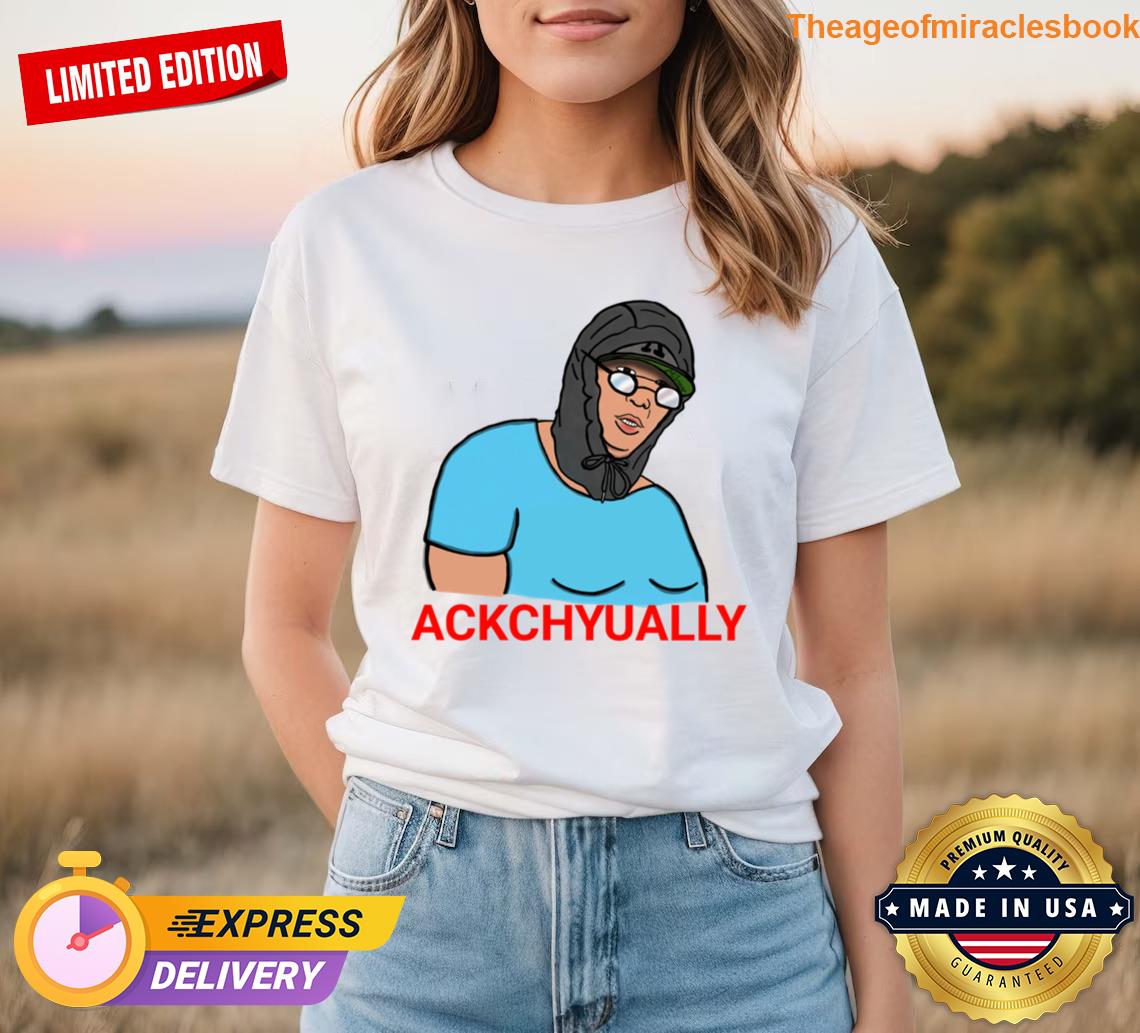 Ackchyually T-shirt