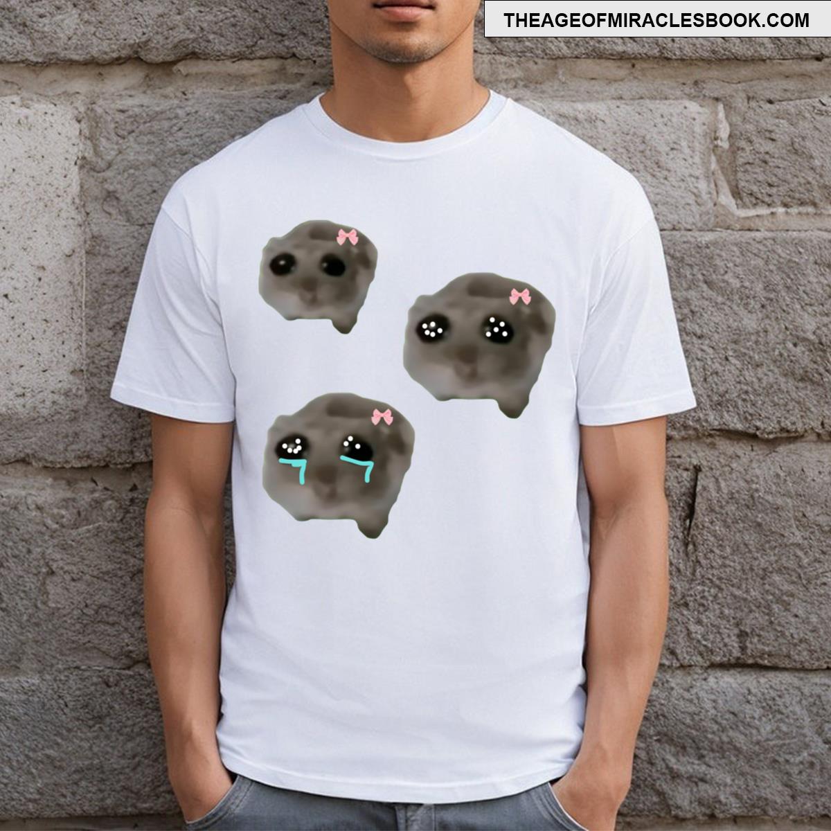 Sad Hamster Meme Funny Sad Hamster Cute Sad Hamster T-shirt