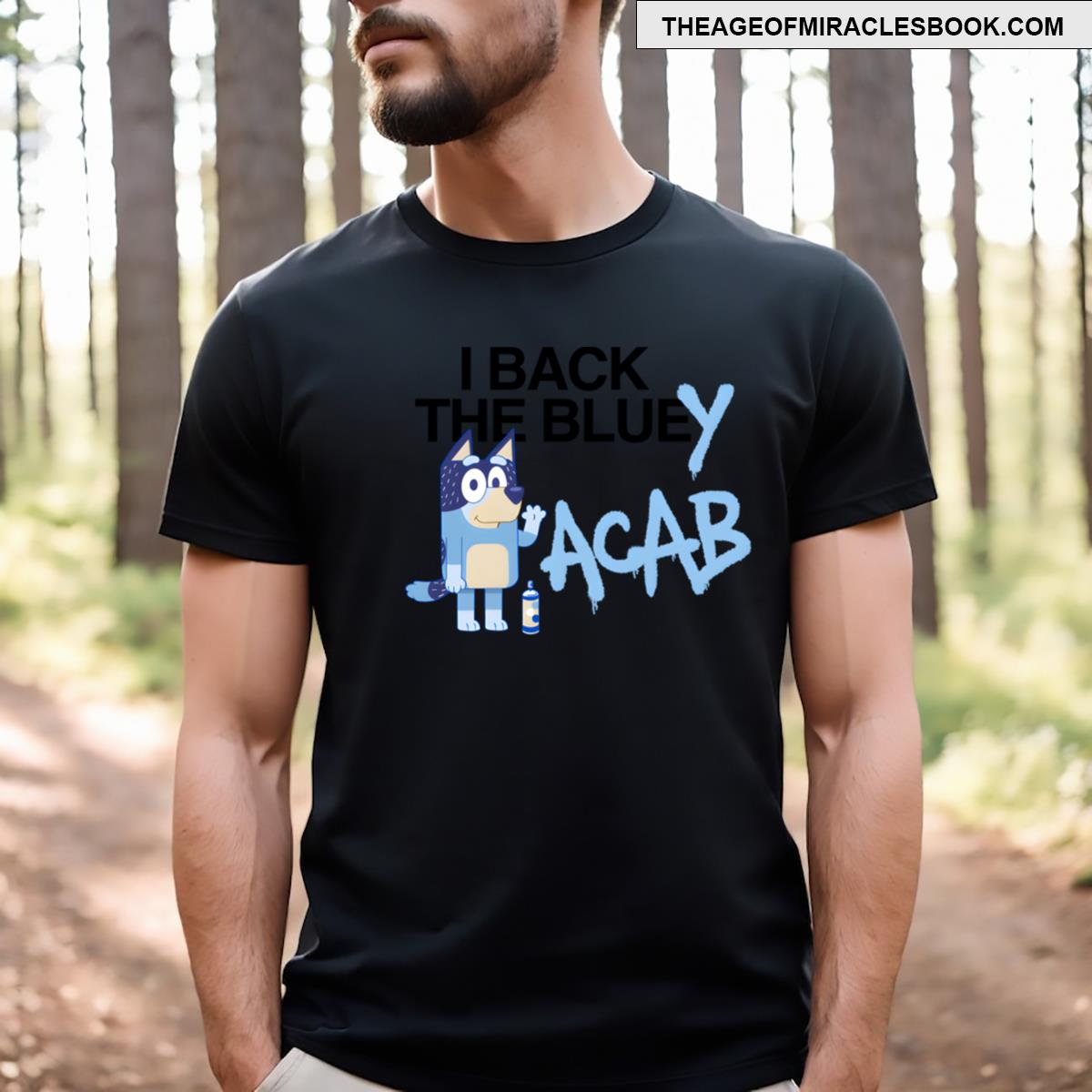 I Back The Bluey Black Letters T-shirt