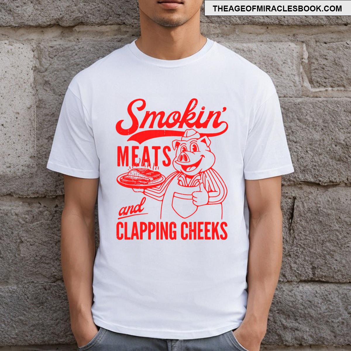 Funny Bbq Meat Groovy Smoking Meats And Clapping Cheeks T-shirt