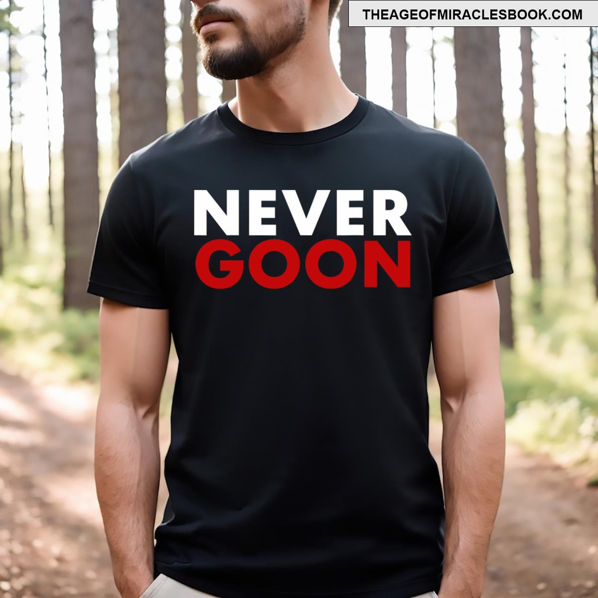 Never Goon Funny Gym Meme Never Goon T-shirt