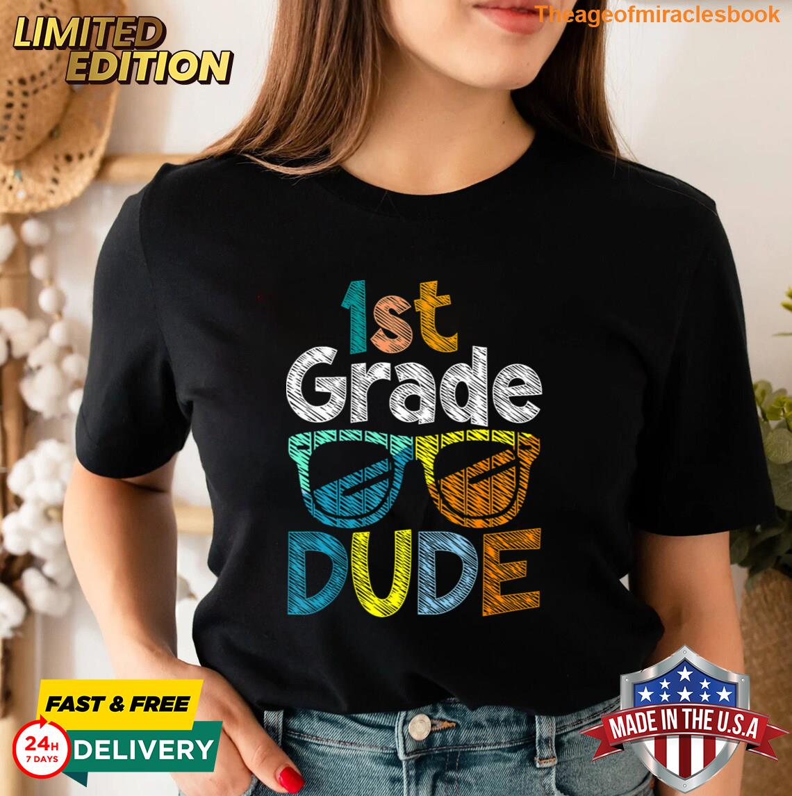 1st Grade Dude Back To School First Grade Student T-shirt