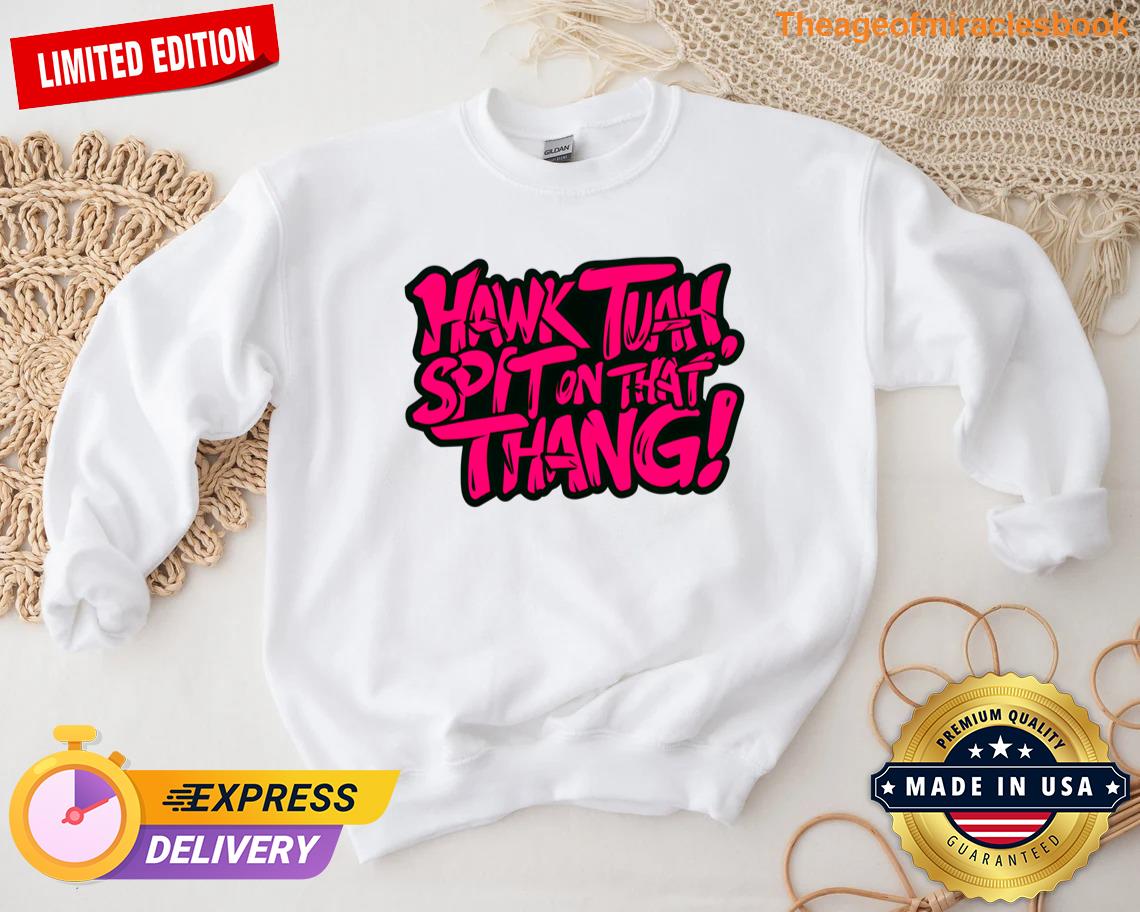 Hawk Tuah Spit On That Thang Meme Graffiti Style Quote T-shirt