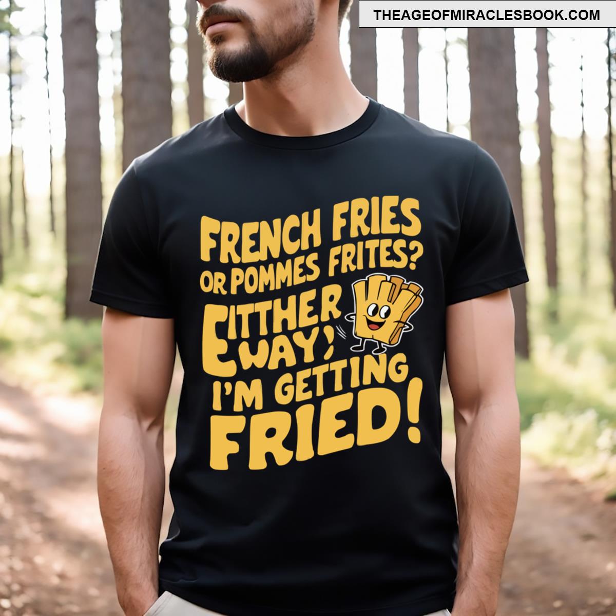 French Fries Pommes Frites T-shirt