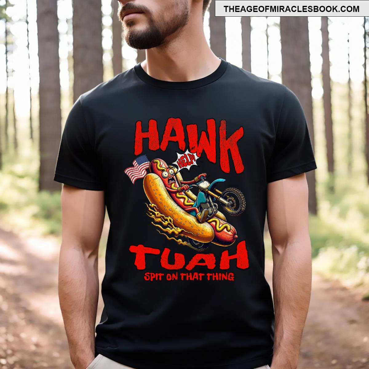 Hawk Tuah 4th Of July Spit On That Thang Hot Dog T-shirt