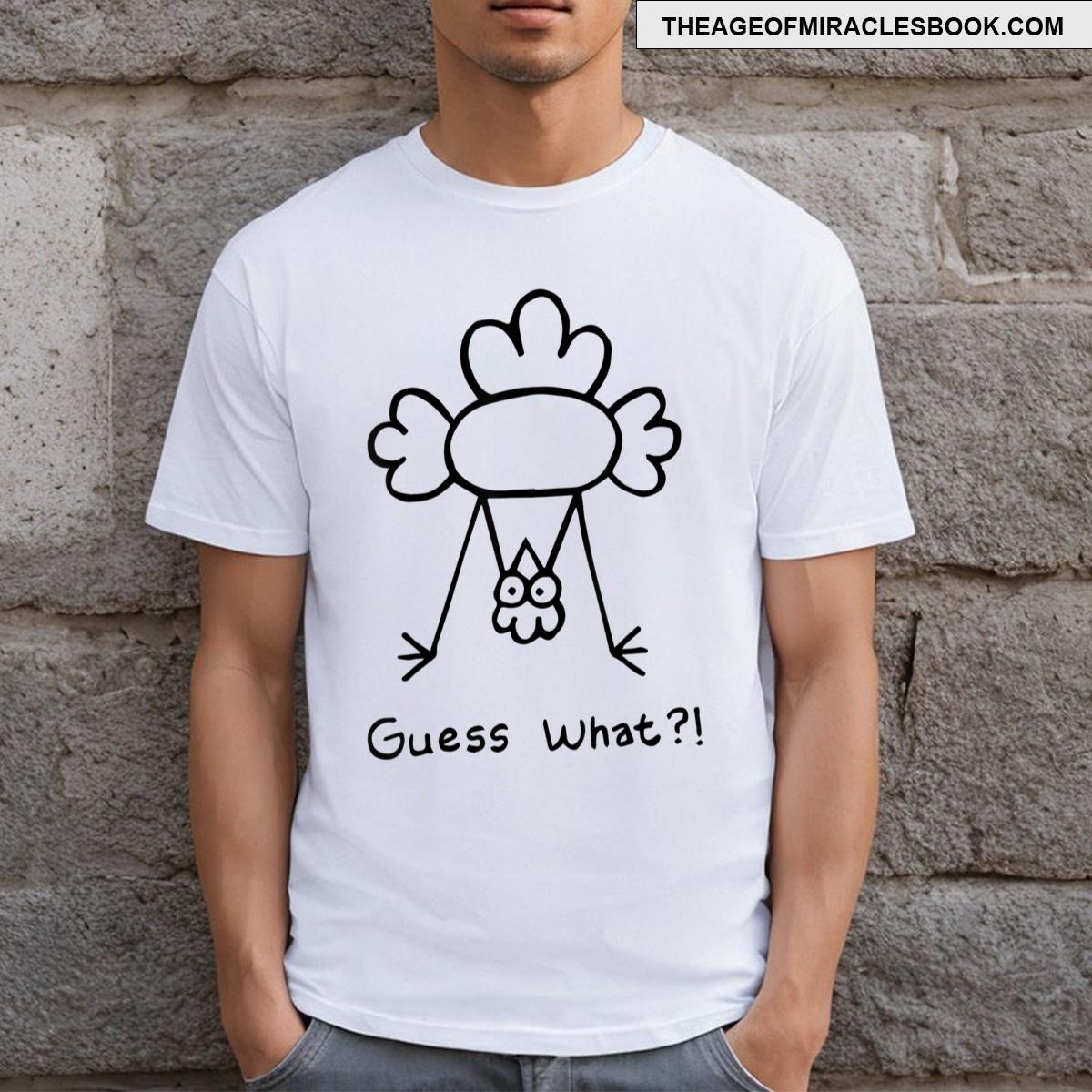 Guess What Chicken Butt Funny Chicken Meme T-shirt