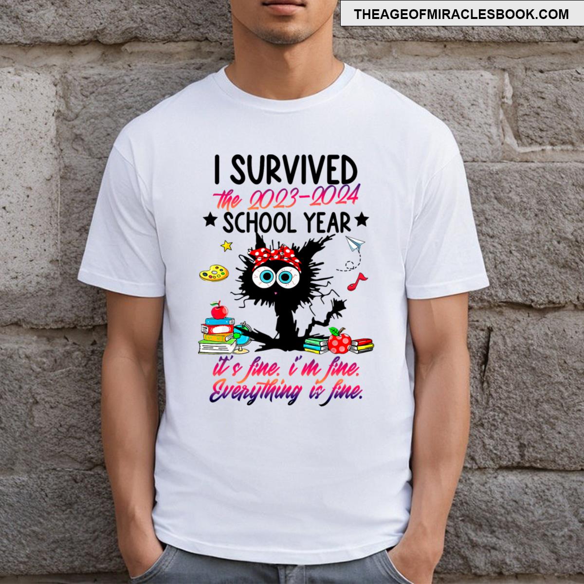 I Survived 2024 School Year Happy Last Day Of School Teacher T-shirt