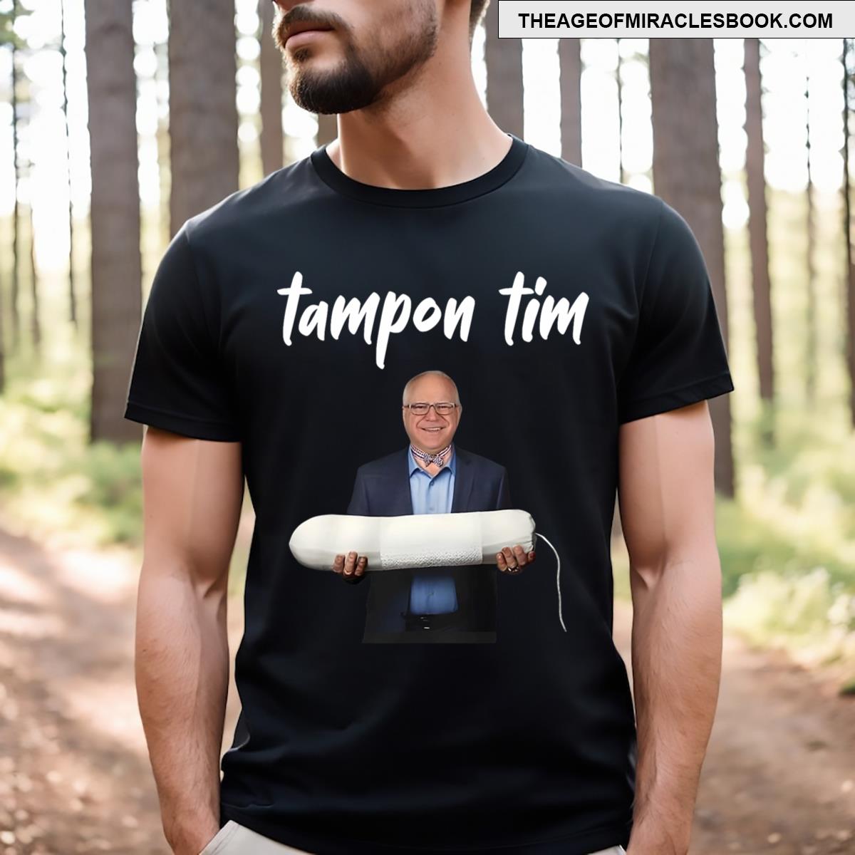Tampon Tim Funny Tim Walz Joke T-shirt