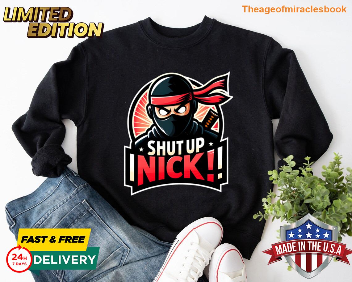 Ninja Tells Nick To Shut Up T-shirt