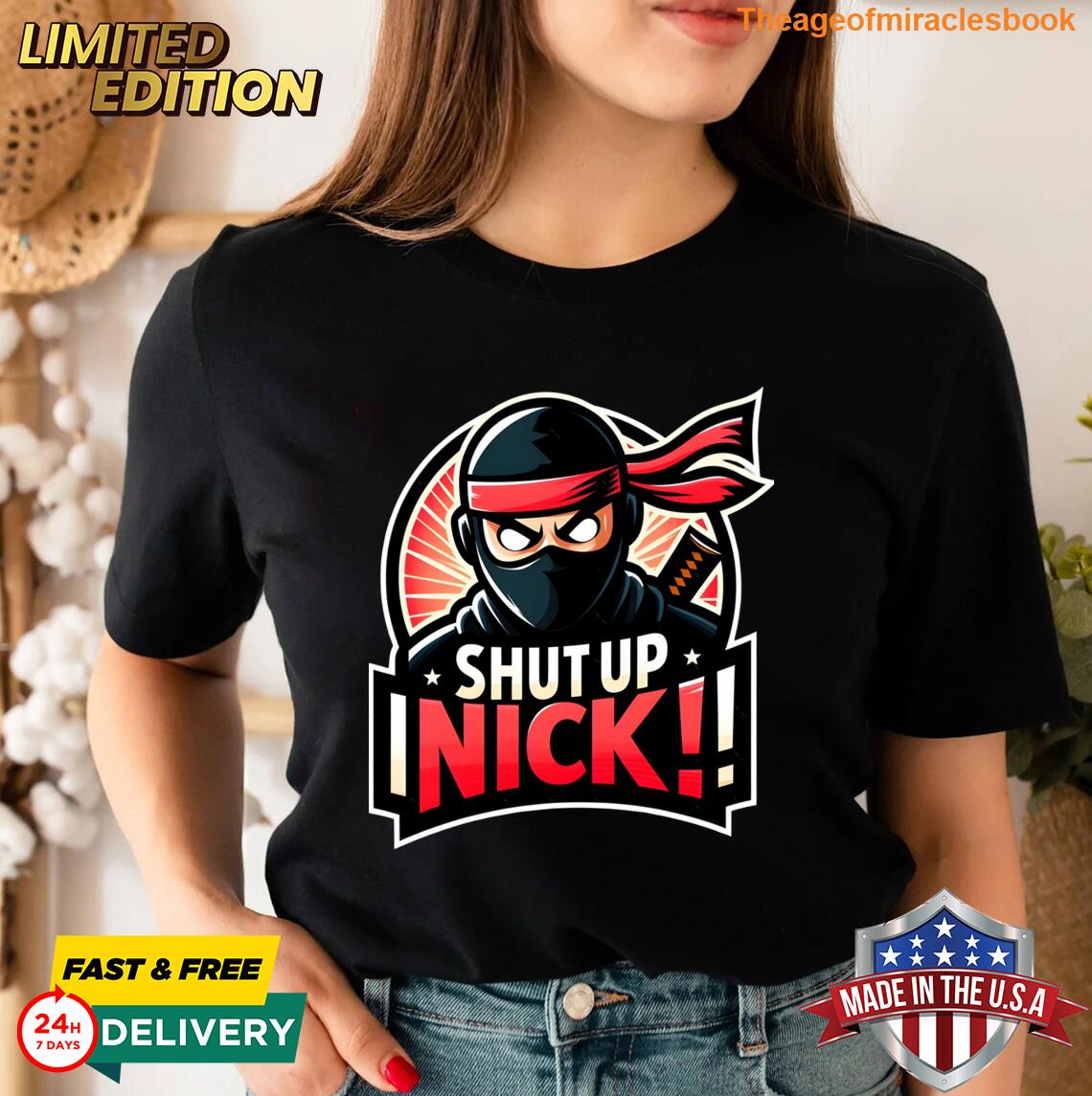 Ninja Tells Nick To Shut Up T-shirt