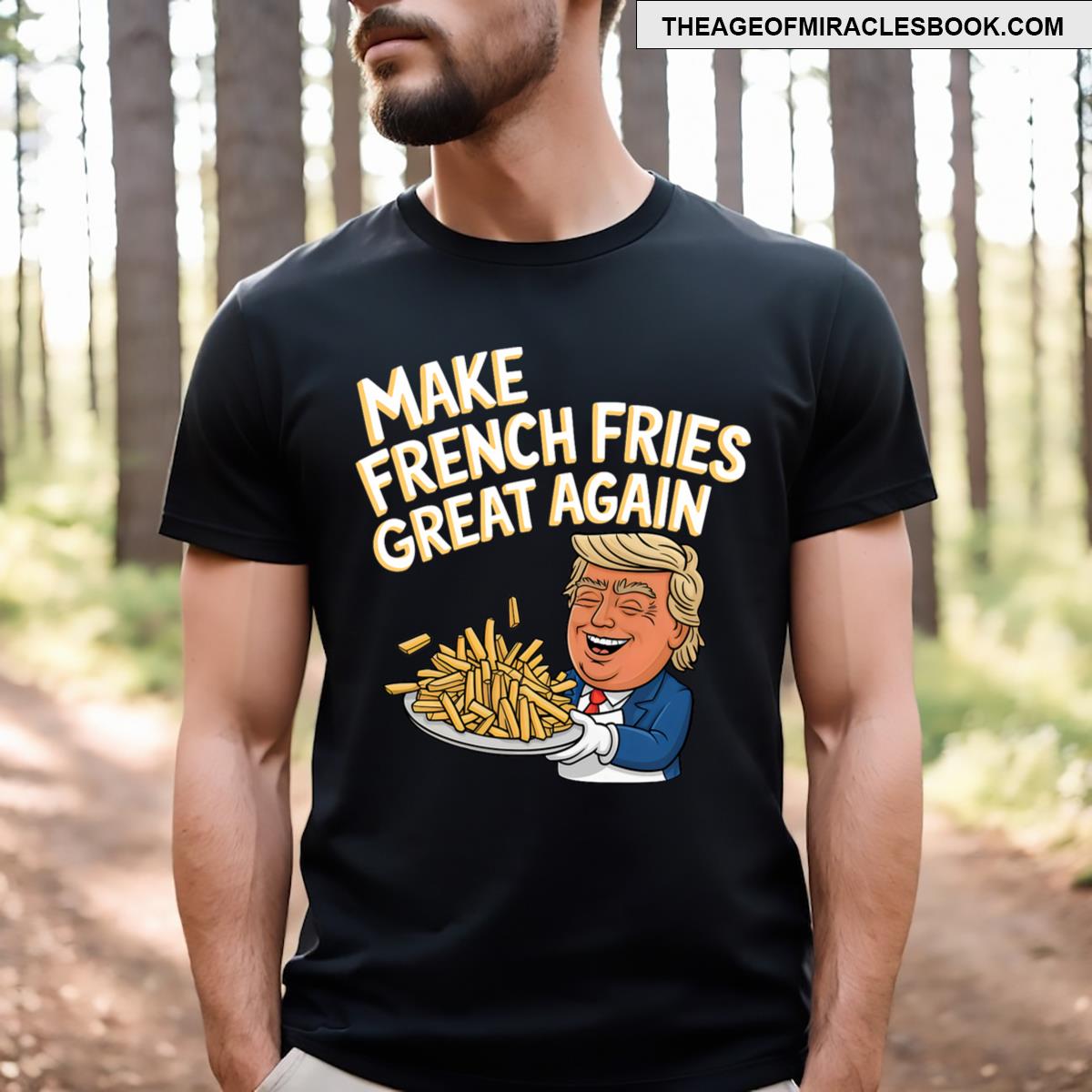 Donald Trump 2024 French Fry Make French Fries Great Again T-shirt