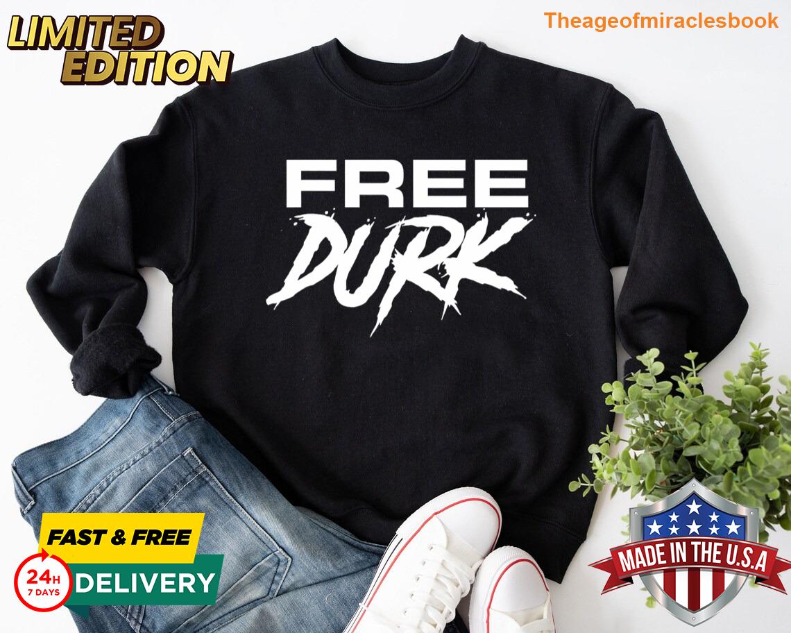 Free Durk Free Durkio Free Durk Free Durkio T-shirt