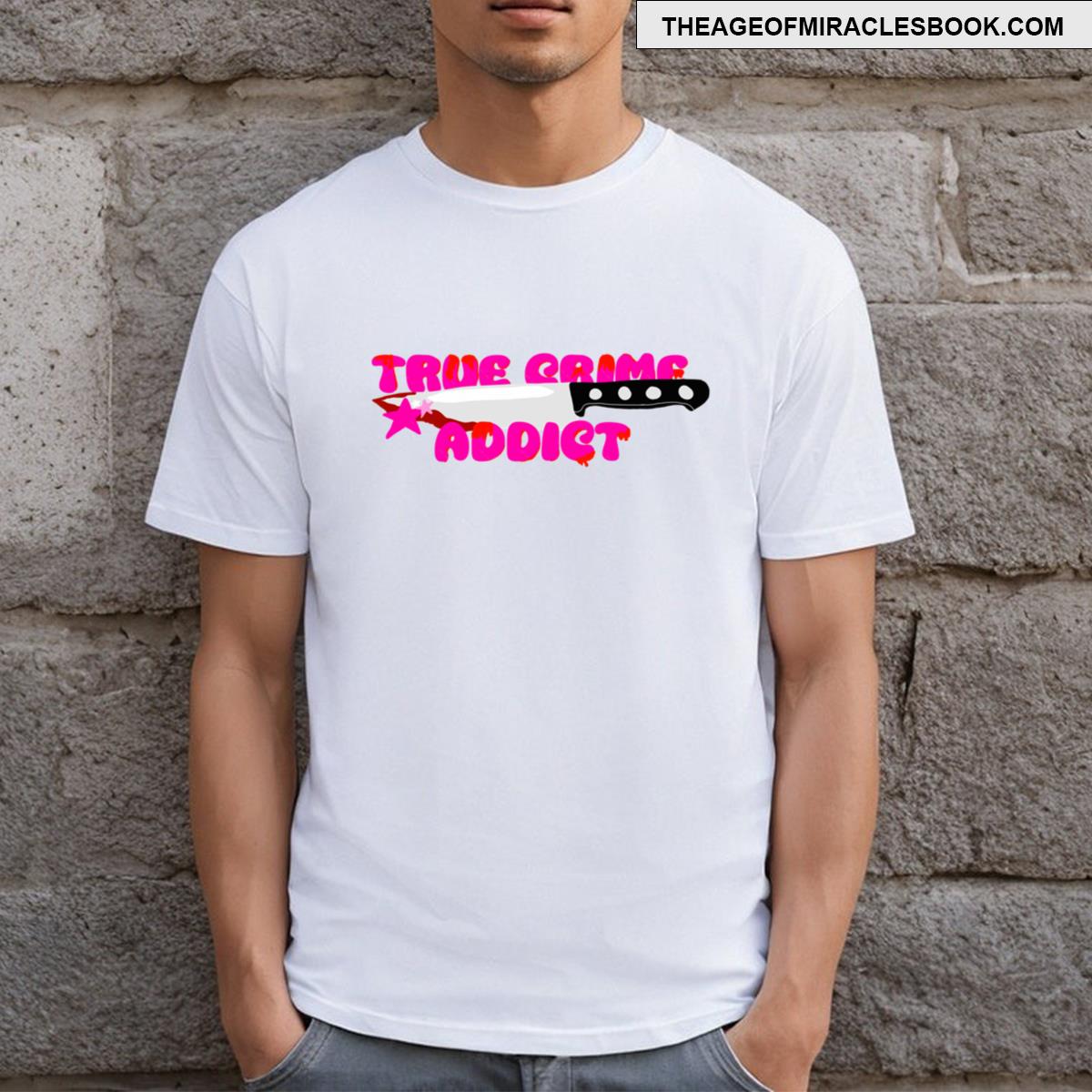 TRUE Crime Addict T-shirt