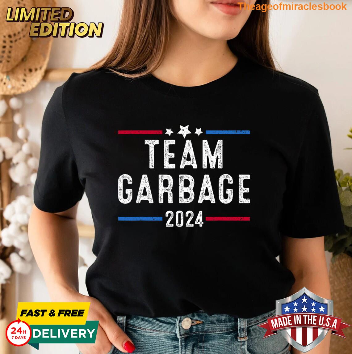 Team Garbage 2024 Funny T-shirt